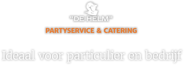 De Helm - Partyservice & catering | Ruim 25 jaar ervaring in Pijnacker ...